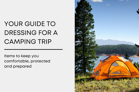 Complete Guide for Dressing Perfectly for a Camping Trip – JOJU
