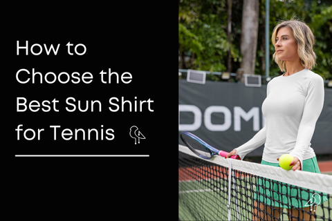 How to Choose the Best Sun Shirt for Tennis | JOJU UPF 50+